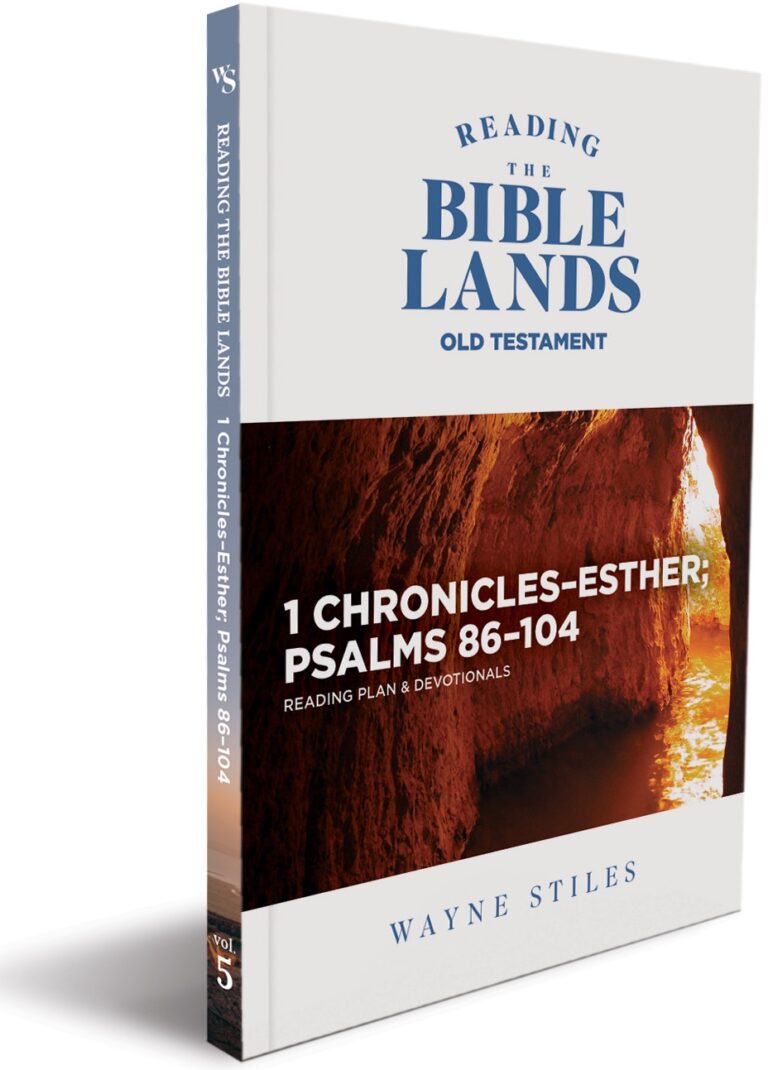 Wayne Stiles Store – Connecting the Bible and its Lands to Life